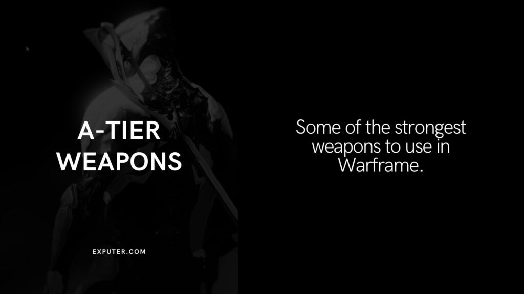 Warframe Weapon Tier List - Best and Worst Weapons - eXputer.com