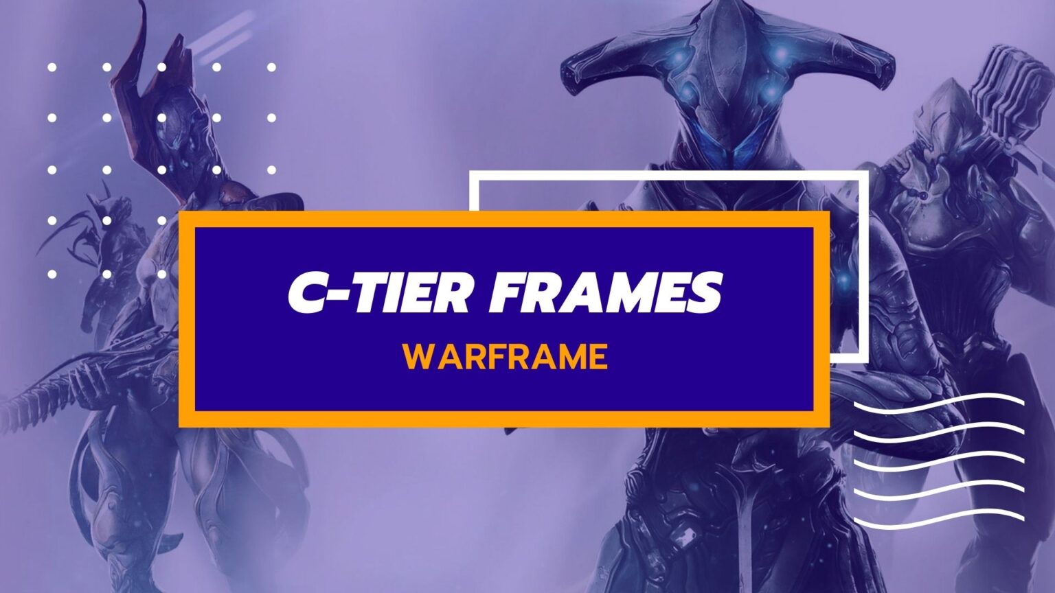 Warframe Tier List: Ranking All Frames [With Comparison] - eXputer.com
