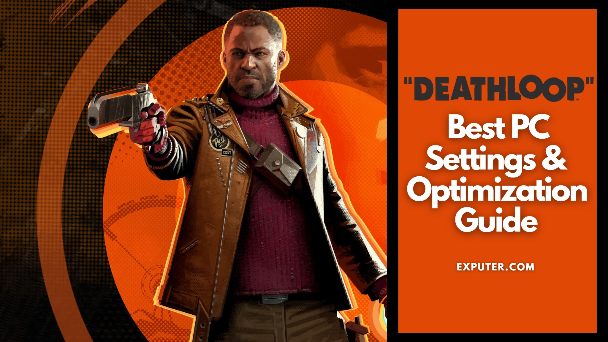 Best Deathloop PC Settings for High FPS and Performance - eXputer.com