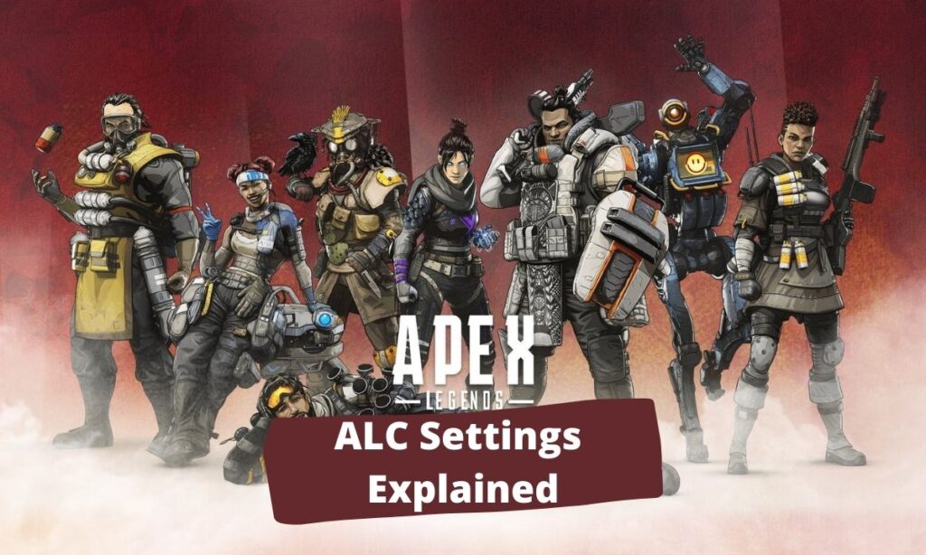 Best Apex Legends ALC Settings [Tried And Tested] - eXputer.com