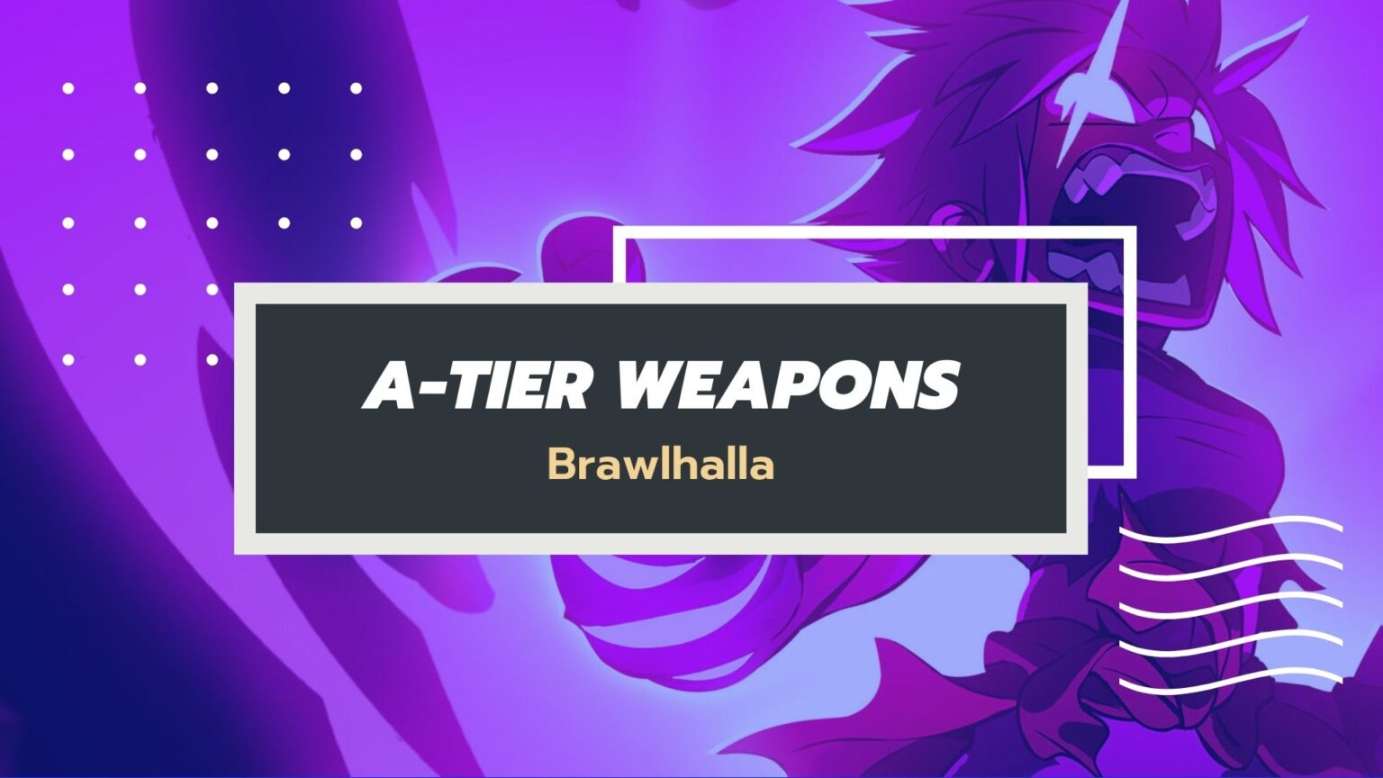 Brawlhalla Weapon Tier List [Ranked After Testing] - eXputer.com