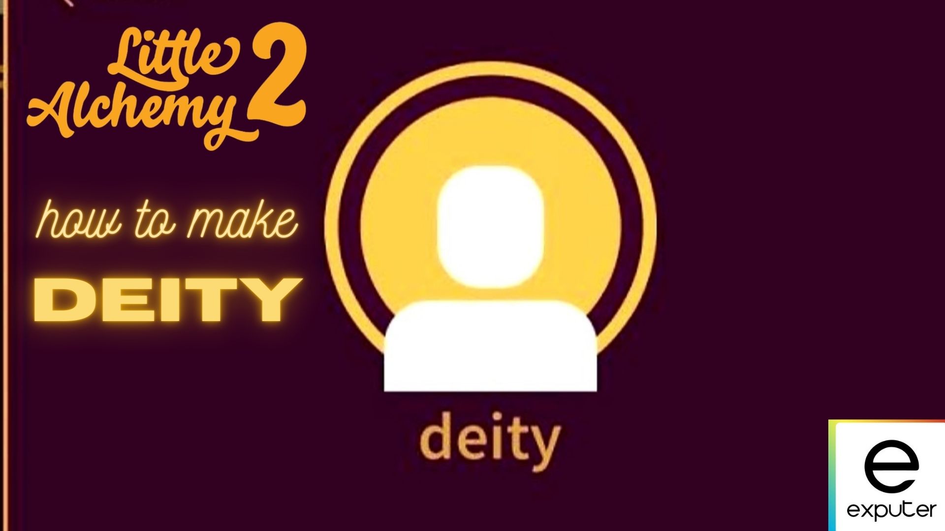 Little Alchemy 2 How To Make Deity SOLVED EXputer