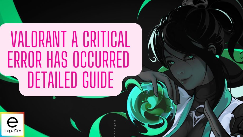 All Valorant Error Codes [Causes And Fixes] - eXputer.com