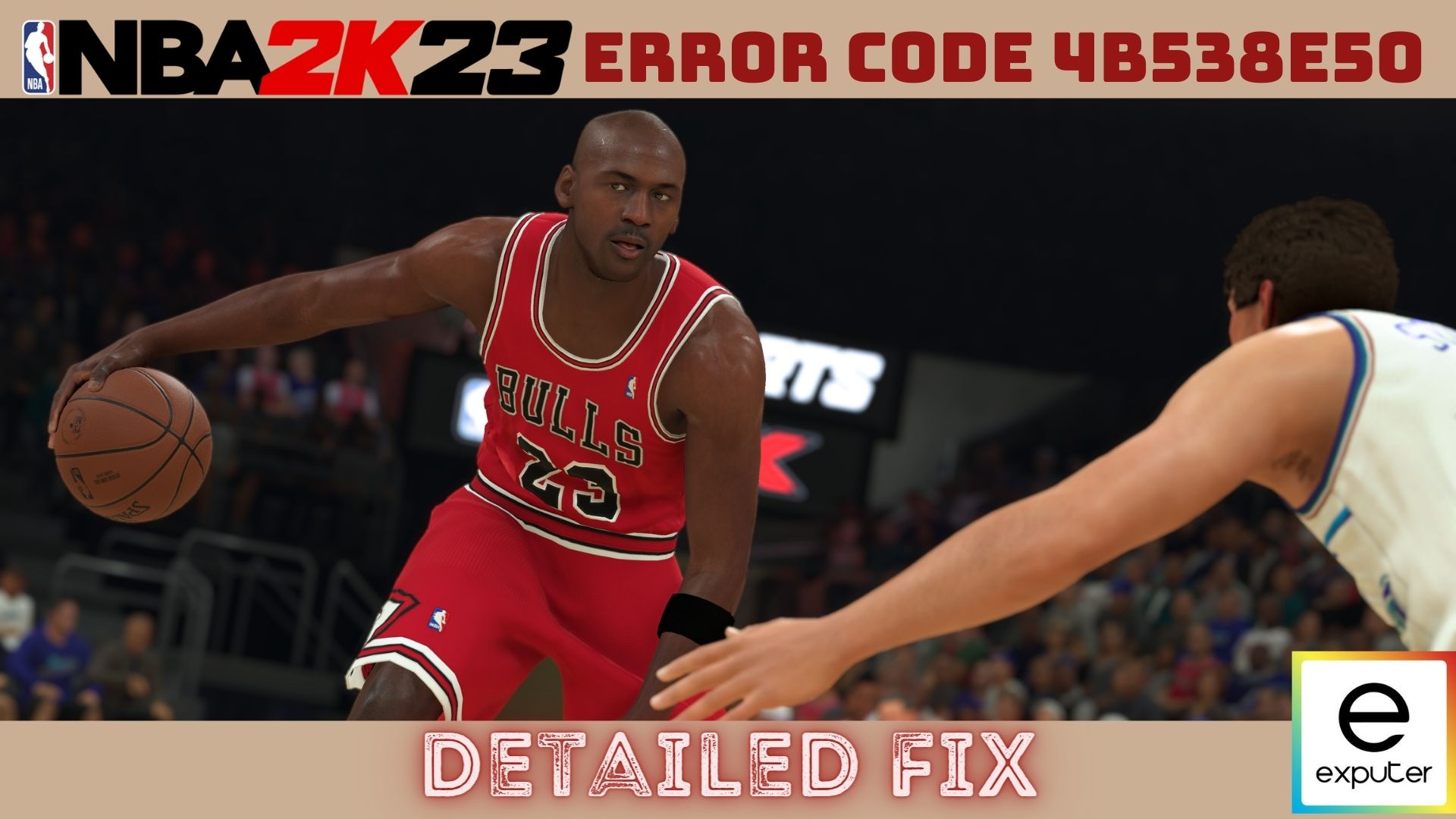 How To Fix Error Code 4b538e50 In NBA 2K23 EXputer How To Fix Error Code 4b538e50 In NBA 2K23 EXputer