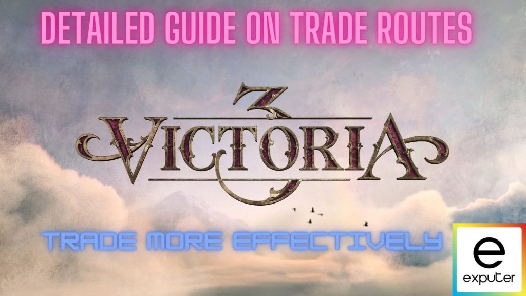 Victoria 3: How To Colonization [Our Handpicked Suggestions] - eXputer.com