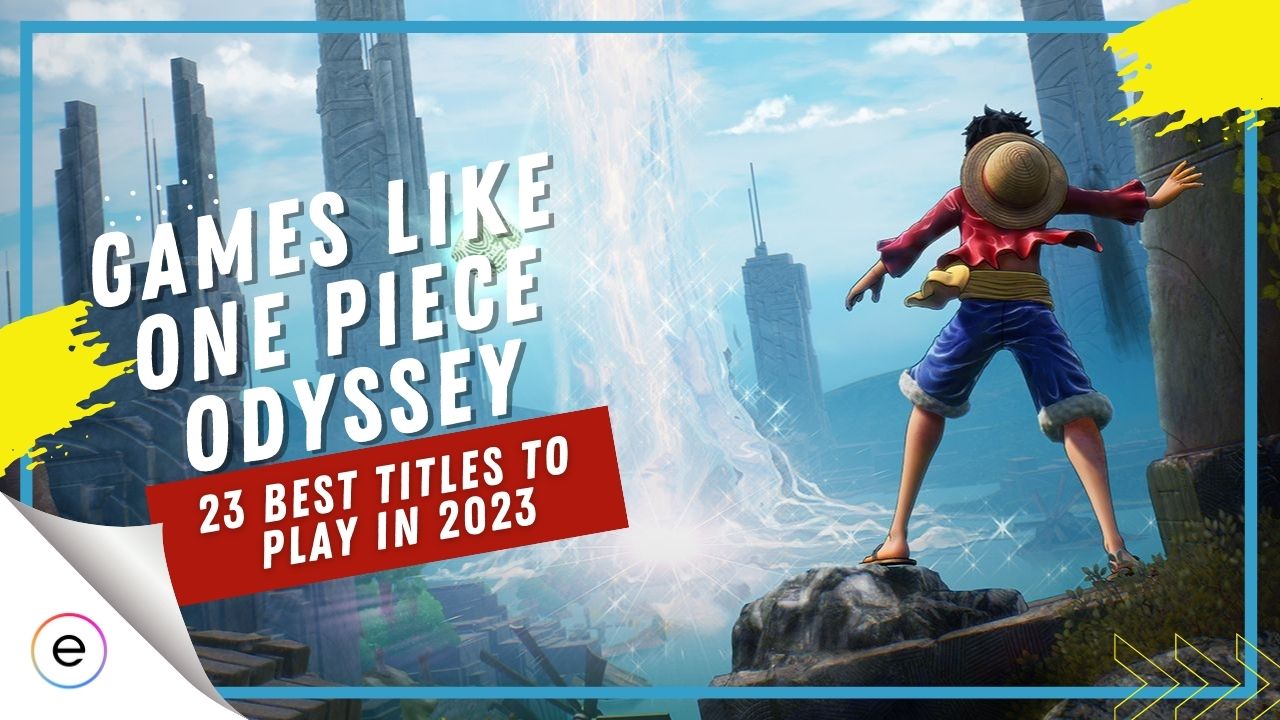 23 Best Games Like One Piece Odyssey - eXputer.com