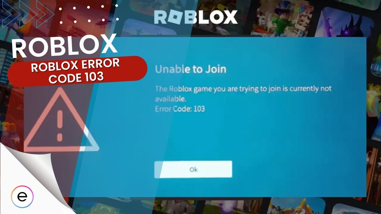 How To Fix Roblox Error Code 103 EXputer How To Fix Roblox Error Code 103 EXputer