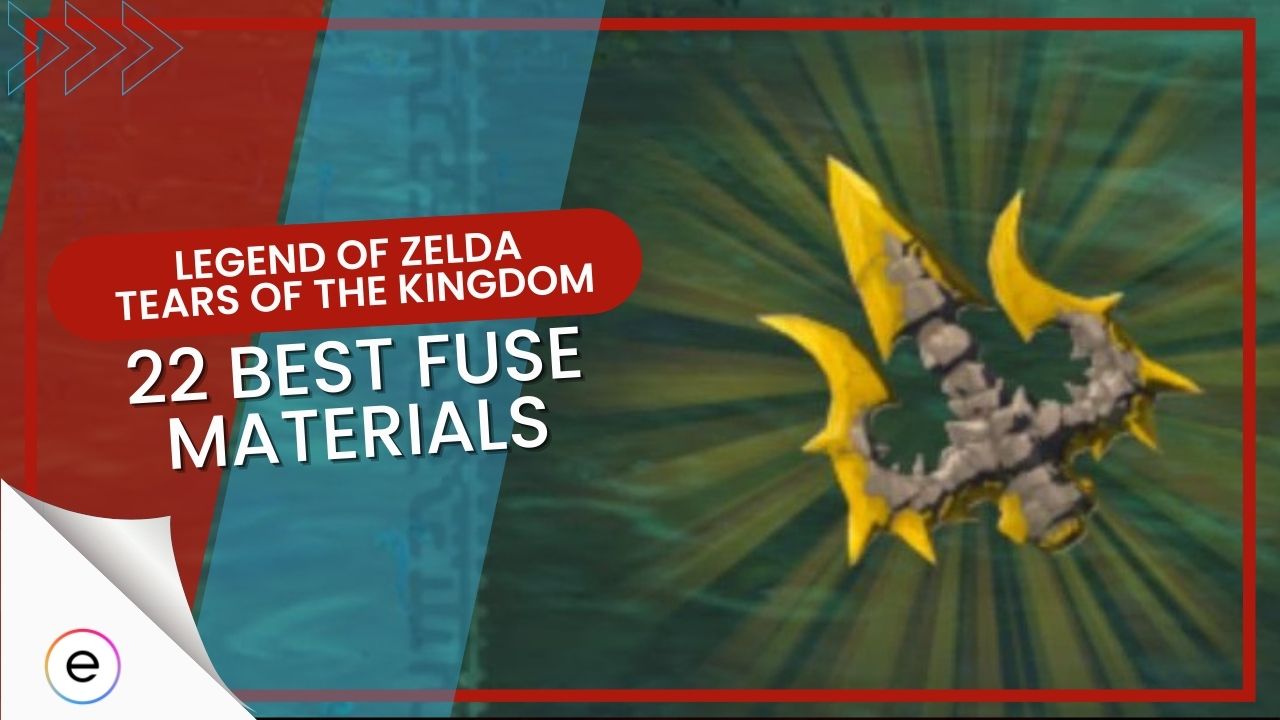 Tears of the Kingdom Best Fuse Material [Top 8] - eXputer.com