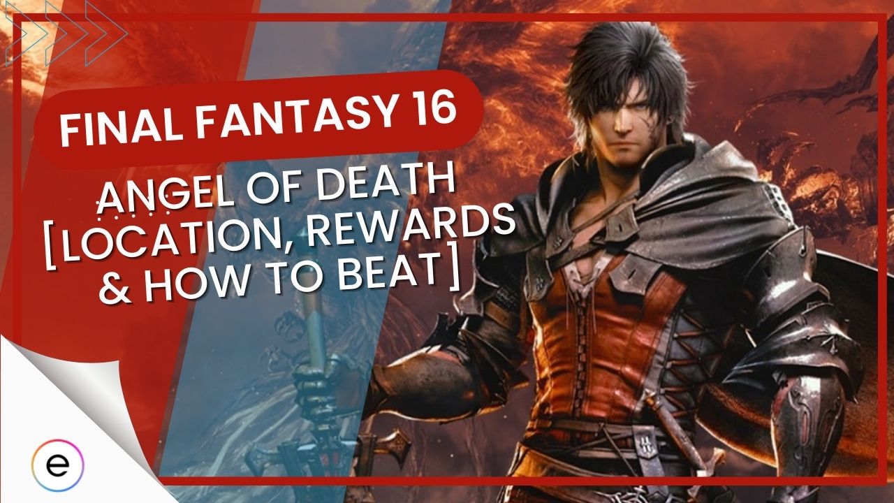 FF16: Angel of Death [Location, Rewards & How To Beat] - eXputer.com