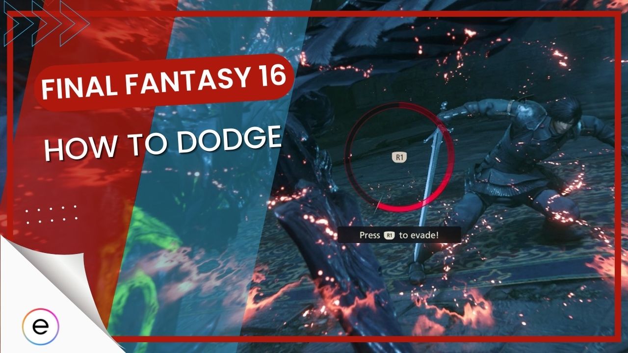 Final Fantasy 16: How To Dodge Attacks - eXputer.com