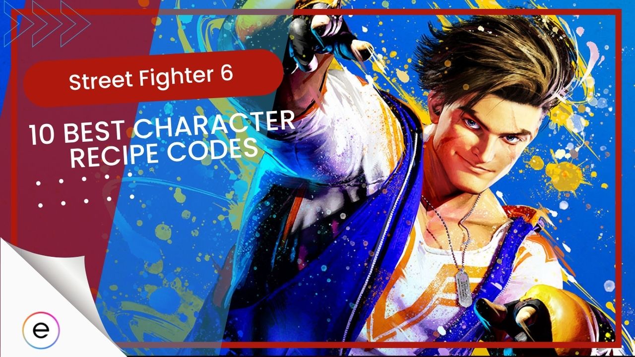 Street Fighter 6: Best Character Recipes With Codes - eXputer.com