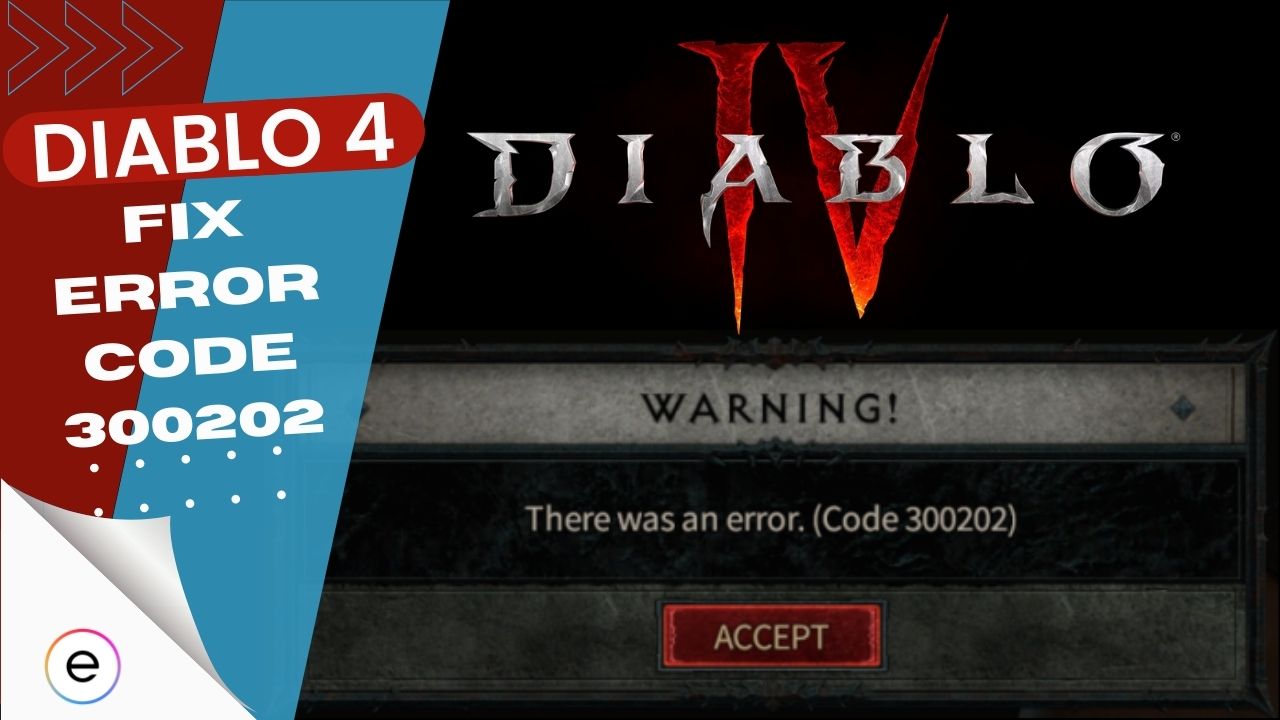 Diablo 4 Error Code 300202 [FIXED] - eXputer.com