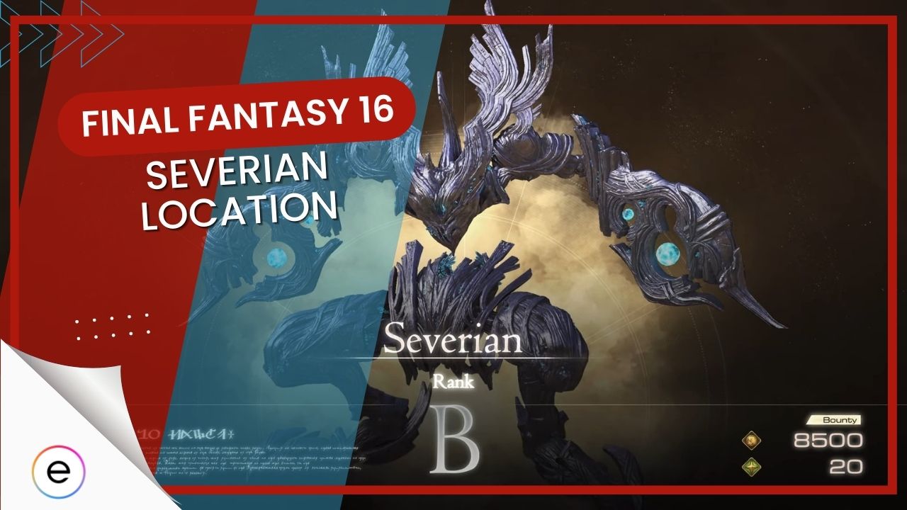 Final Fantasy 16: Severian Location, Boss & Rewards