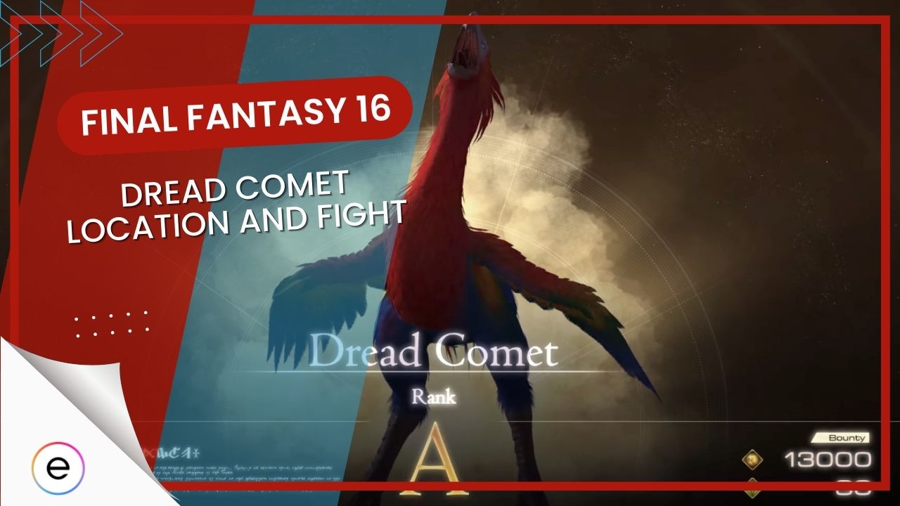 Final Fantasy 16: Dread Comet Location & Bossfight - eXputer.com