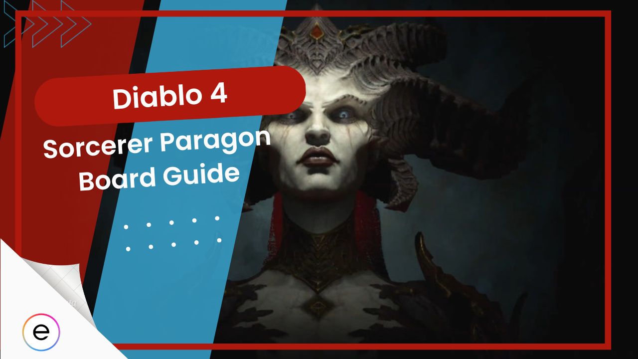 Diablo 4: Sorcerer Paragon Board & Glyphs [Explained] - eXputer.com