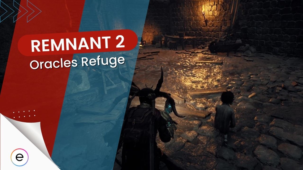 Remnant 2 Oracle's Refuge: Location, Rewards, & Our Tips - eXputer.com