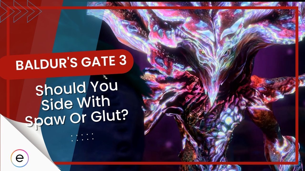 Baldur's Gate 3: Should You Side With Glut Or Spaw? - eXputer.com