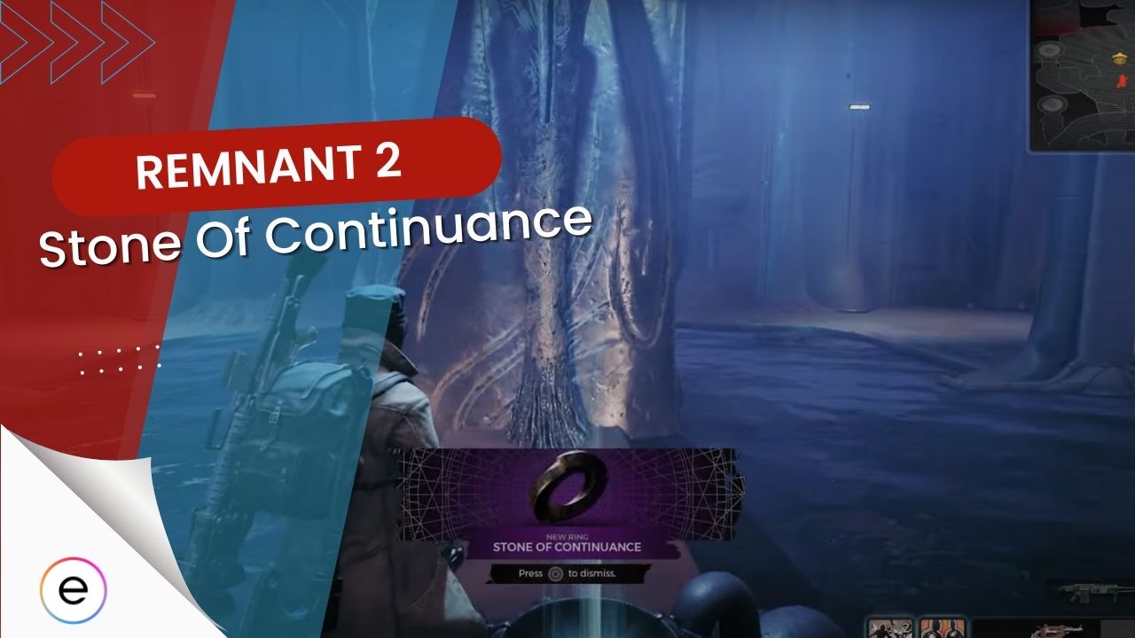 Remnant 2: Stone Of Continuance [How To Get] - eXputer.com
