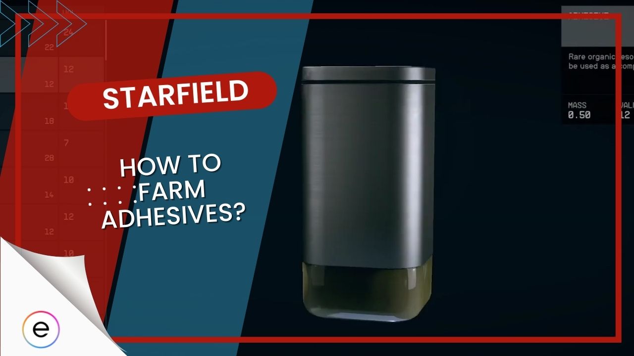 Starfield: Best Ways To Farm Adhesives - eXputer.com