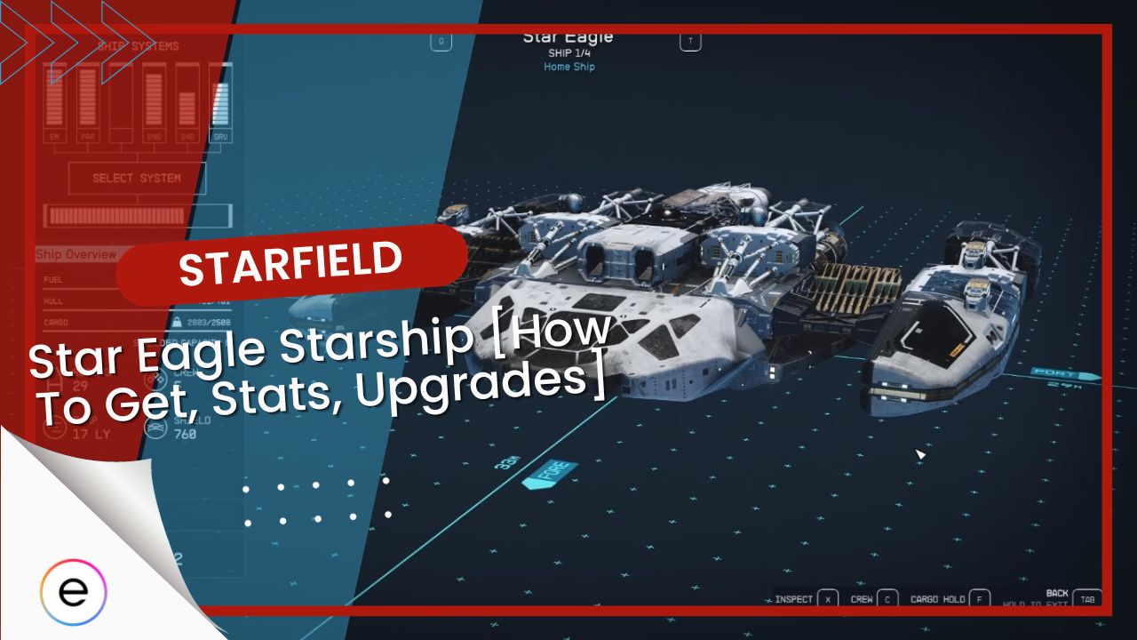 Starfield: Star Eagle Starship [How To Get, Stats, & Upgrades] - eXputer.com
