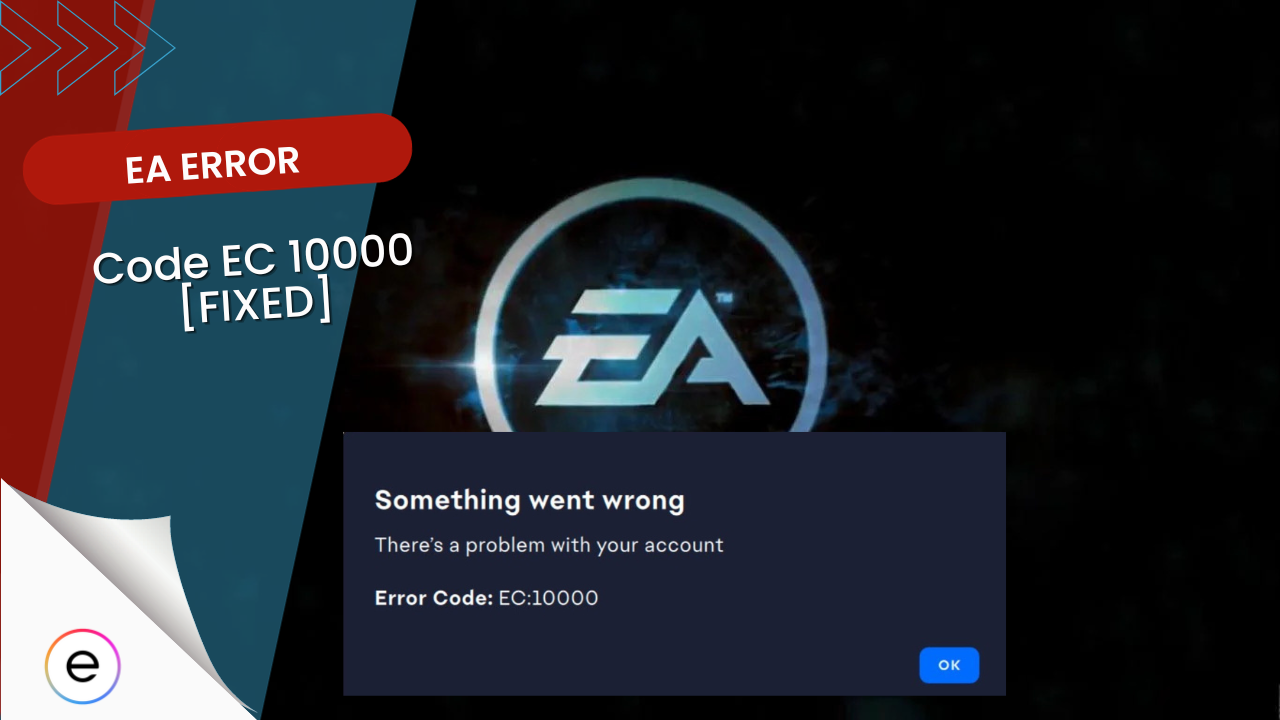 EA Error Code EC 10000 [FIXED] - eXputer.com