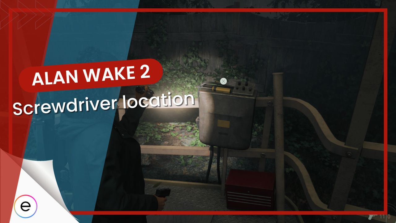 Alan Wake 2: How To Find The Screwdriver - eXputer.com