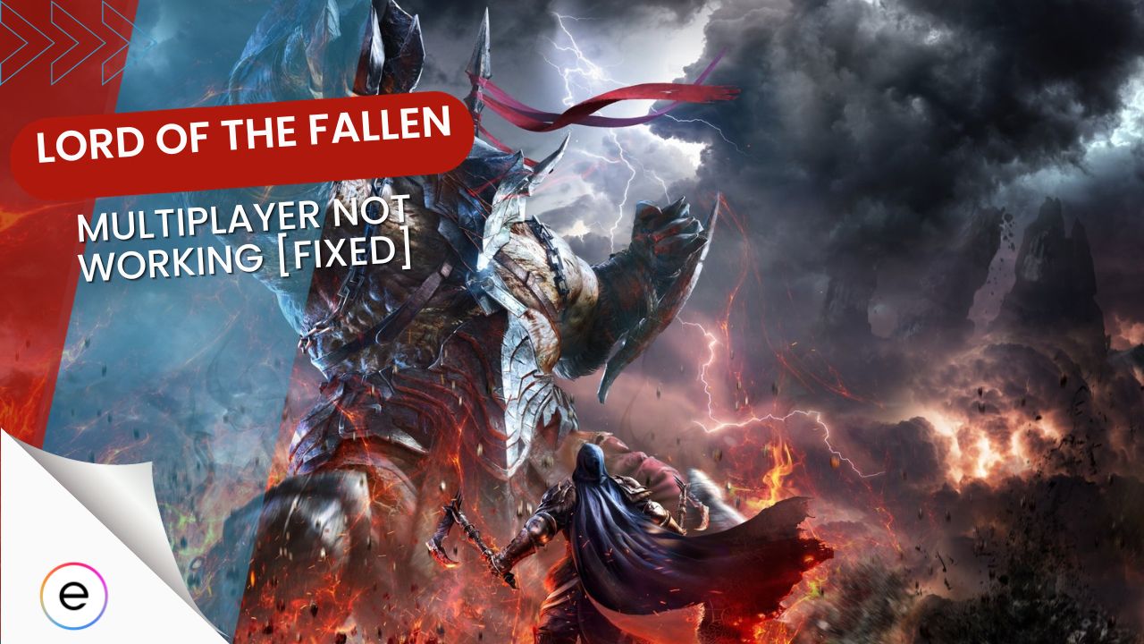 Simple Fixes For Lords of The Fallen Multiplayer Not Working - eXputer.com