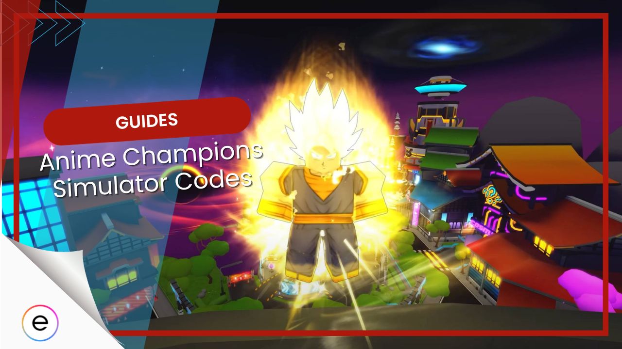 Anime Champions Simulator Codes [August 2024] - eXputer.com
