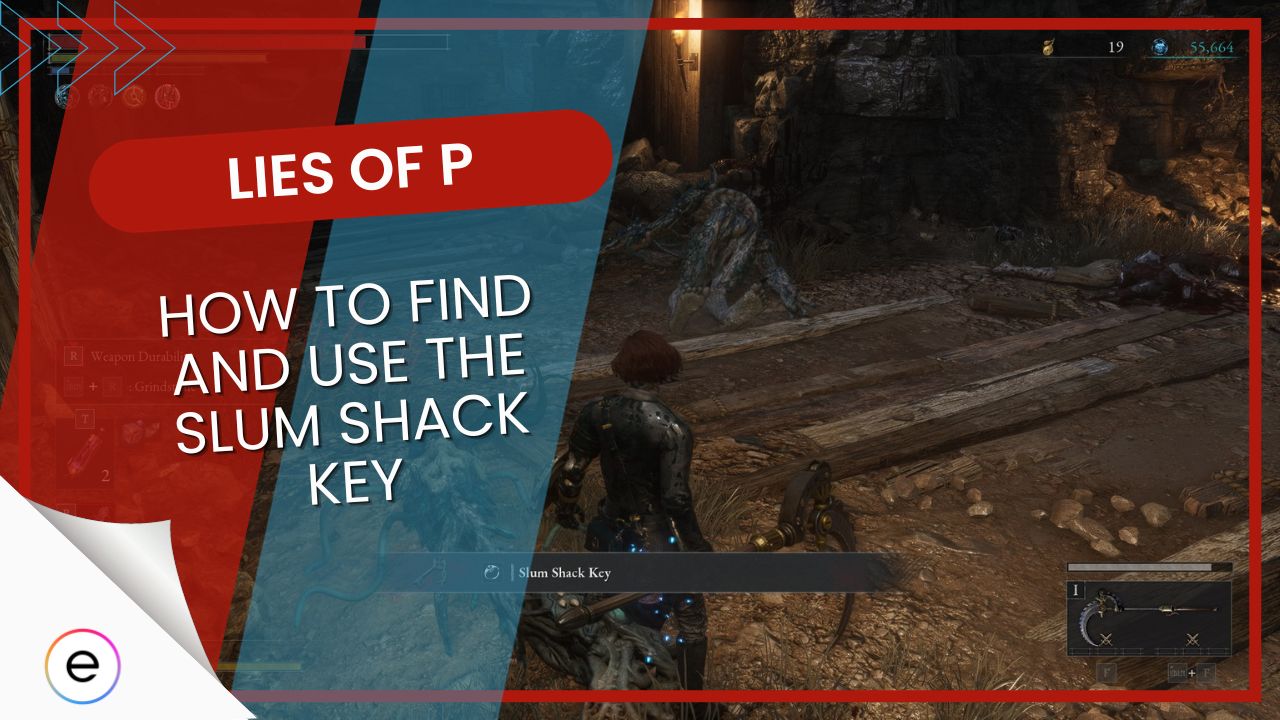 Lies of P: How To Find And Use The Slum Shack Key - eXputer.com