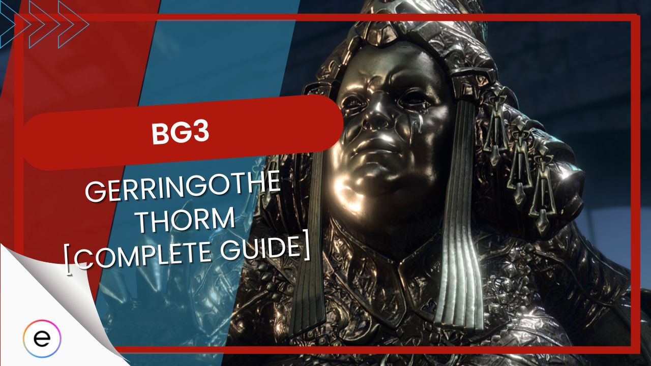 BG3: Gerringothe Thorm [Our Expert's Take] - eXputer.com