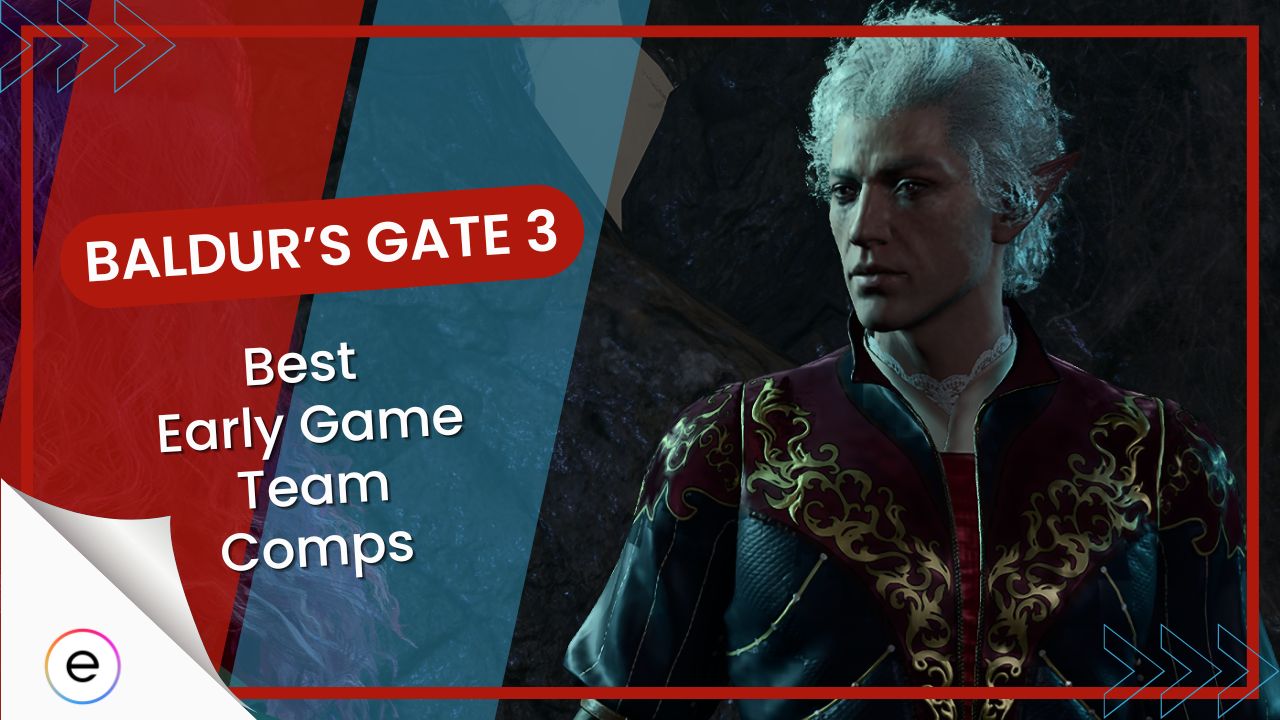 Baldur's Gate 3: Best Early Game Team Comps - eXputer.com