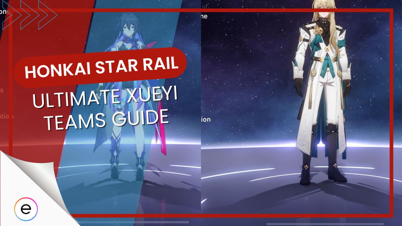 Honkai Star Rail: BEST Xueyi Teams [800+ Hours Played] - eXputer.com