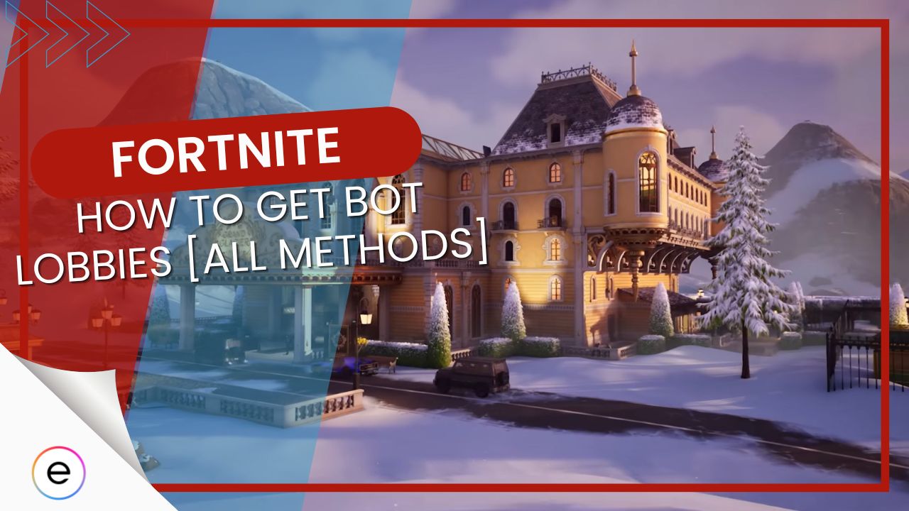 How To Get Bot Lobbies In Fortnite All 4 Methods 9297
