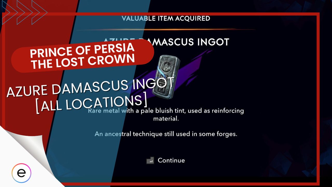 Prince of Persia Lost Crown: Azure Damascus Ingot [Locations] - eXputer.com