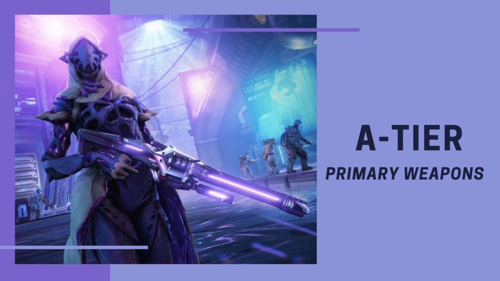 Warframe Primary Weapons Tier List [All Guns Ranked] - eXputer.com