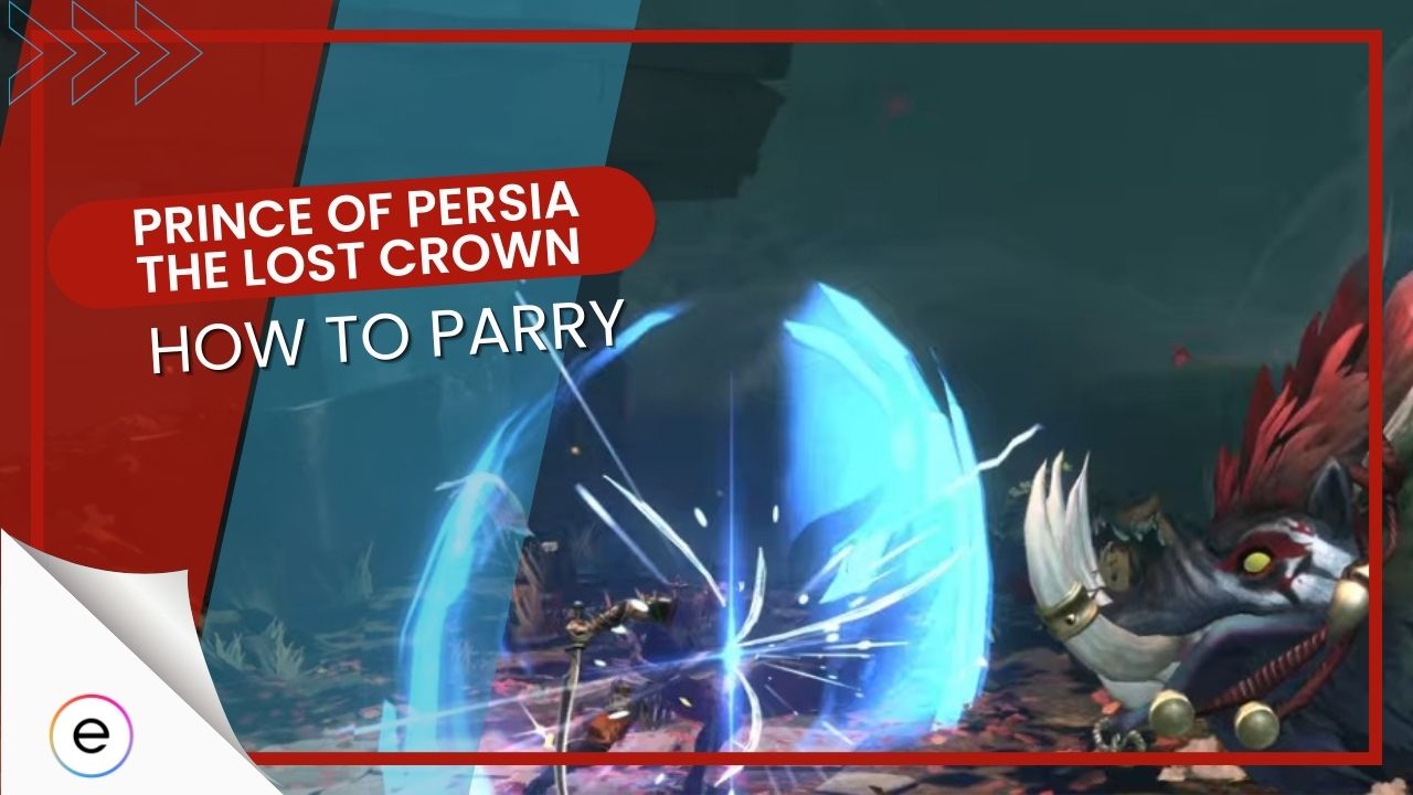 Prince of Persia The Lost Crown: How To Parry - eXputer.com