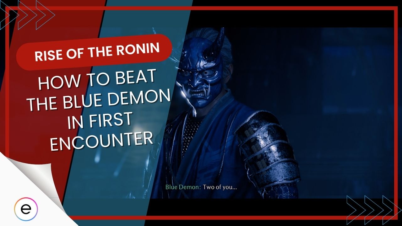 Rise Of The Ronin: How To Defeat The Blue Demon - eXputer.com